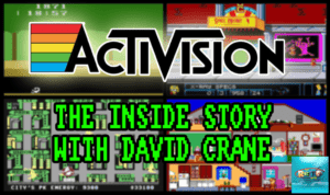 Activision: The Inside Story with David Crane - The Retro Hour EP123